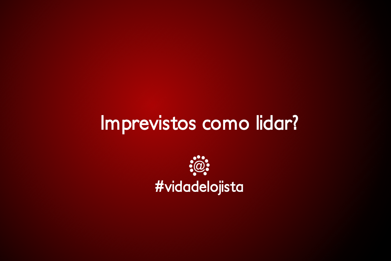 Imprevistos como lidar?